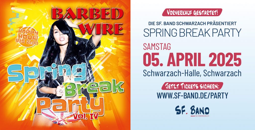 SPRING BREAK PARTY VOL. IV: JETZT TICKET SICHERN! - SF. Band Schwarzach